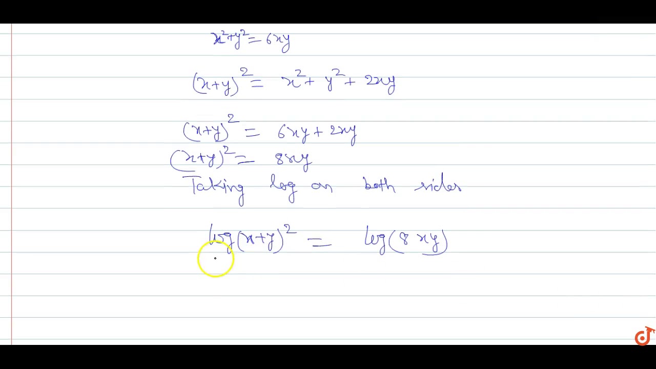 If x 2 Y 2 6xy Prove That 2log x y Logx Logy 3log2 YouTube