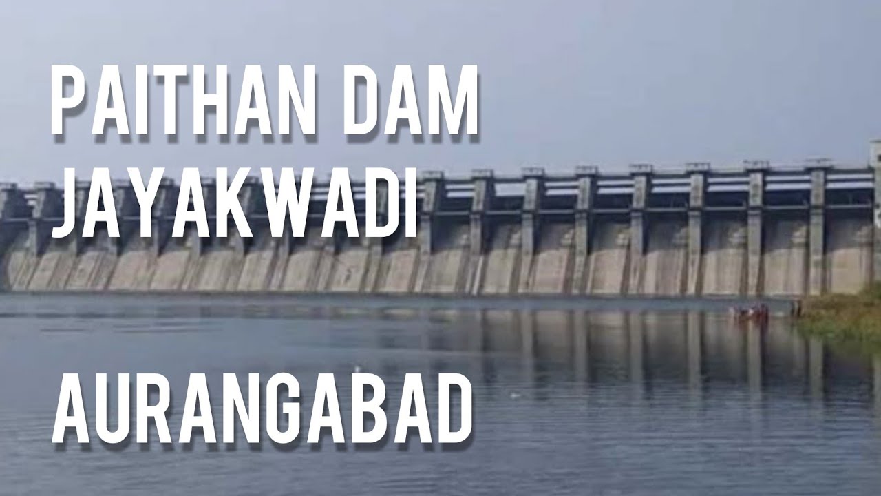 Paithan Dam # Jayakwadi Dam # Largest and biggest Dam, Aurangabad ...