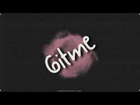 SensoryVariation - Gitme Ft. Kado | Official Video