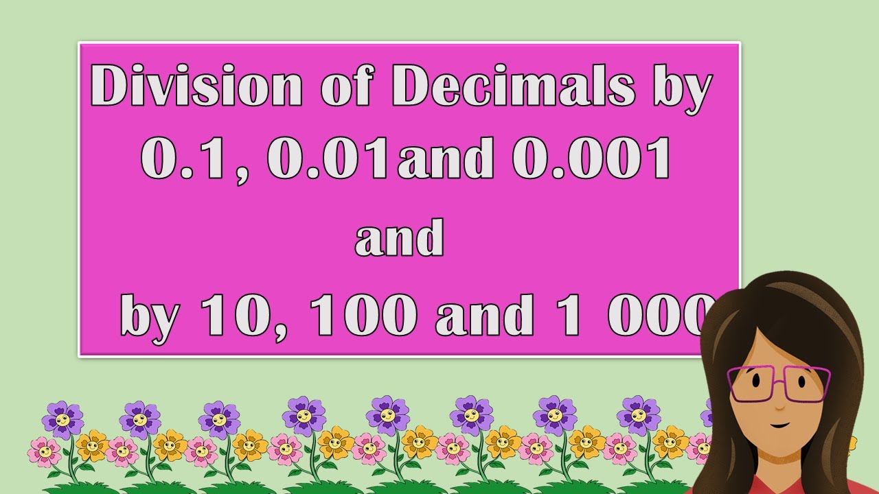 Division of Decimals by 0.1, 0.01, 0.001, 10, 100, 1 000 - YouTube