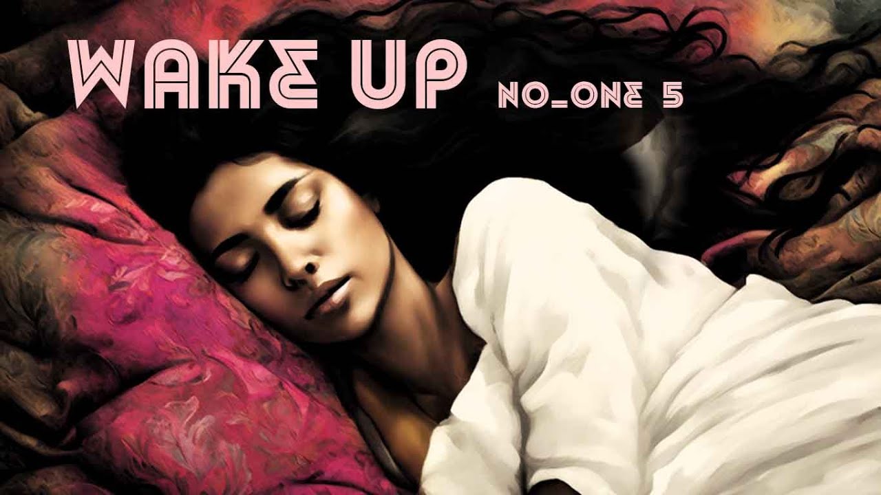 Wake up - NO_ONE (Own song) - YouTube