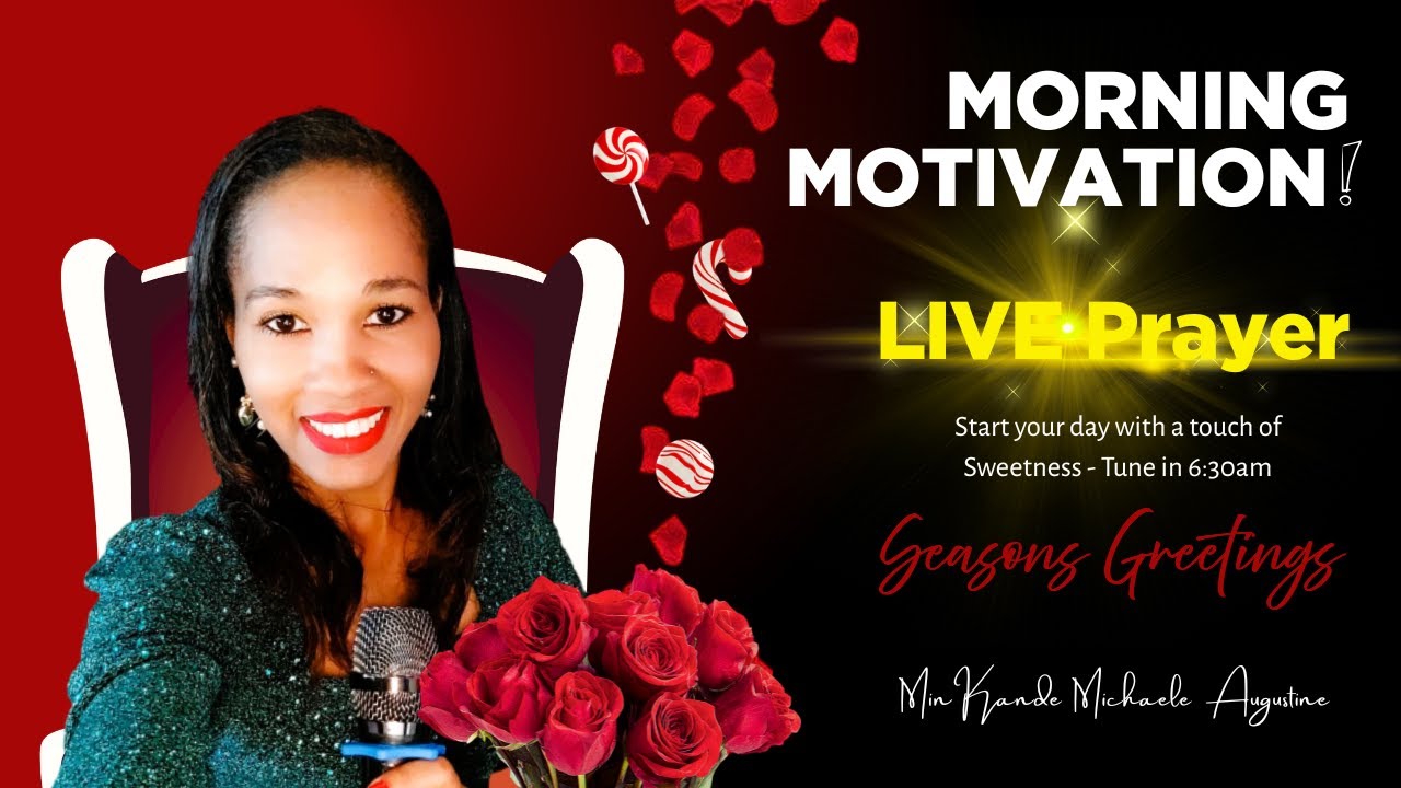 Morning Motivation with Min Kande Michaele Augustine - YouTube