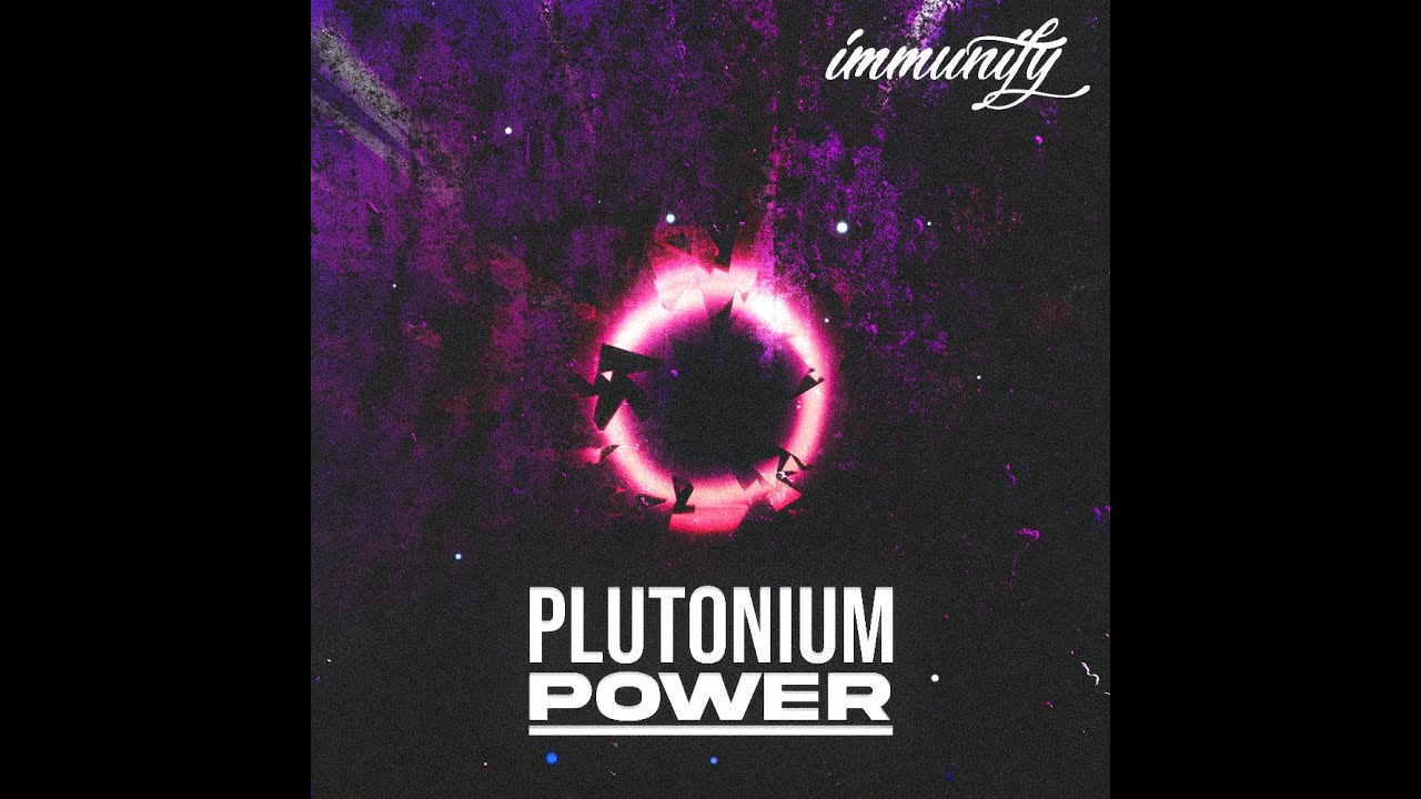 immunify - Plutonium Power (Official Audio) - YouTube