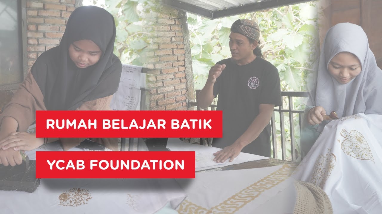 Rumah Belajar Batik YCAB Foundation - YouTube