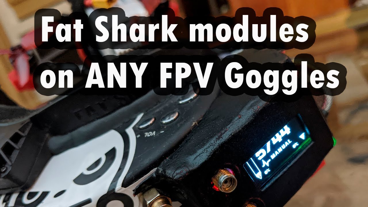 How to add a Fat Shark module to ANY FPV goggles - YouTube