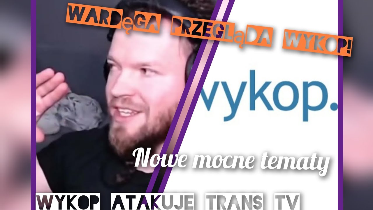 Wardęga przegląda wykop.! tematy (Natan,Staśko,trans tv, Pasut) - YouTube