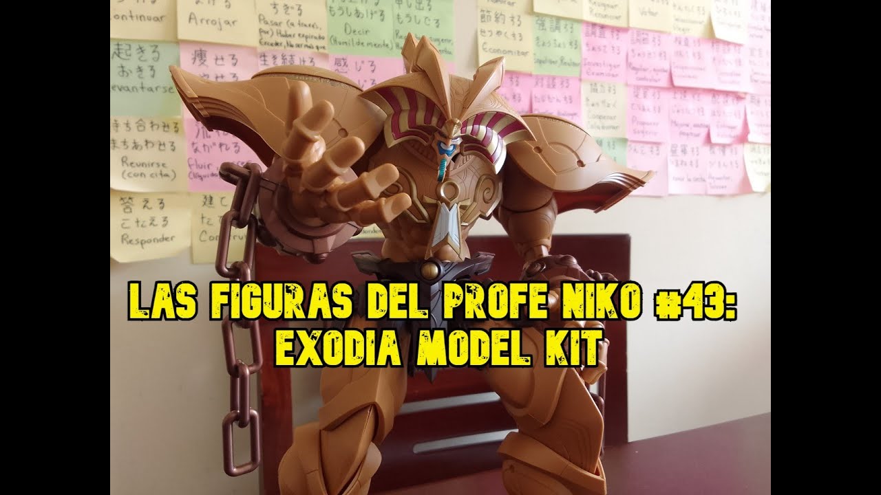 LAS FIGURAS DEL PROFE NIKO #43: EXODIA. MODEL KIT - YouTube