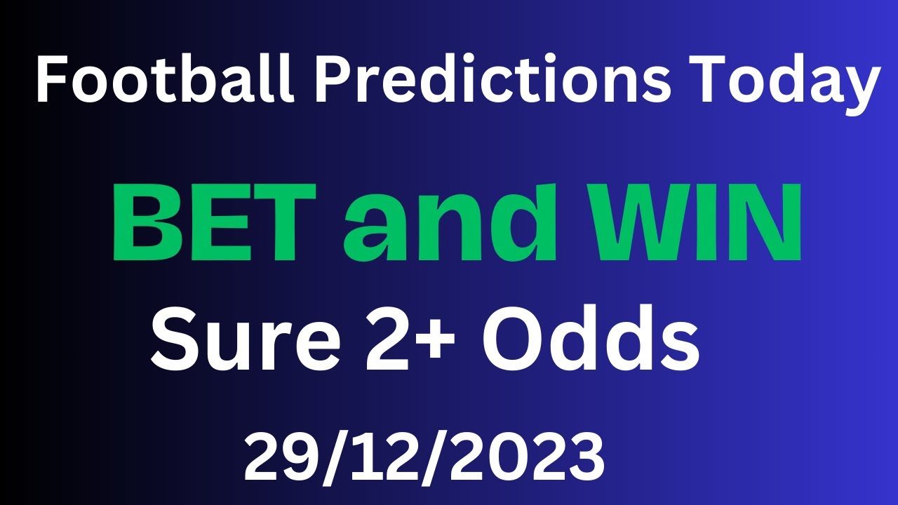 Football Predictions Today 29/12/2023 | Accurate Football Betting Tips ...