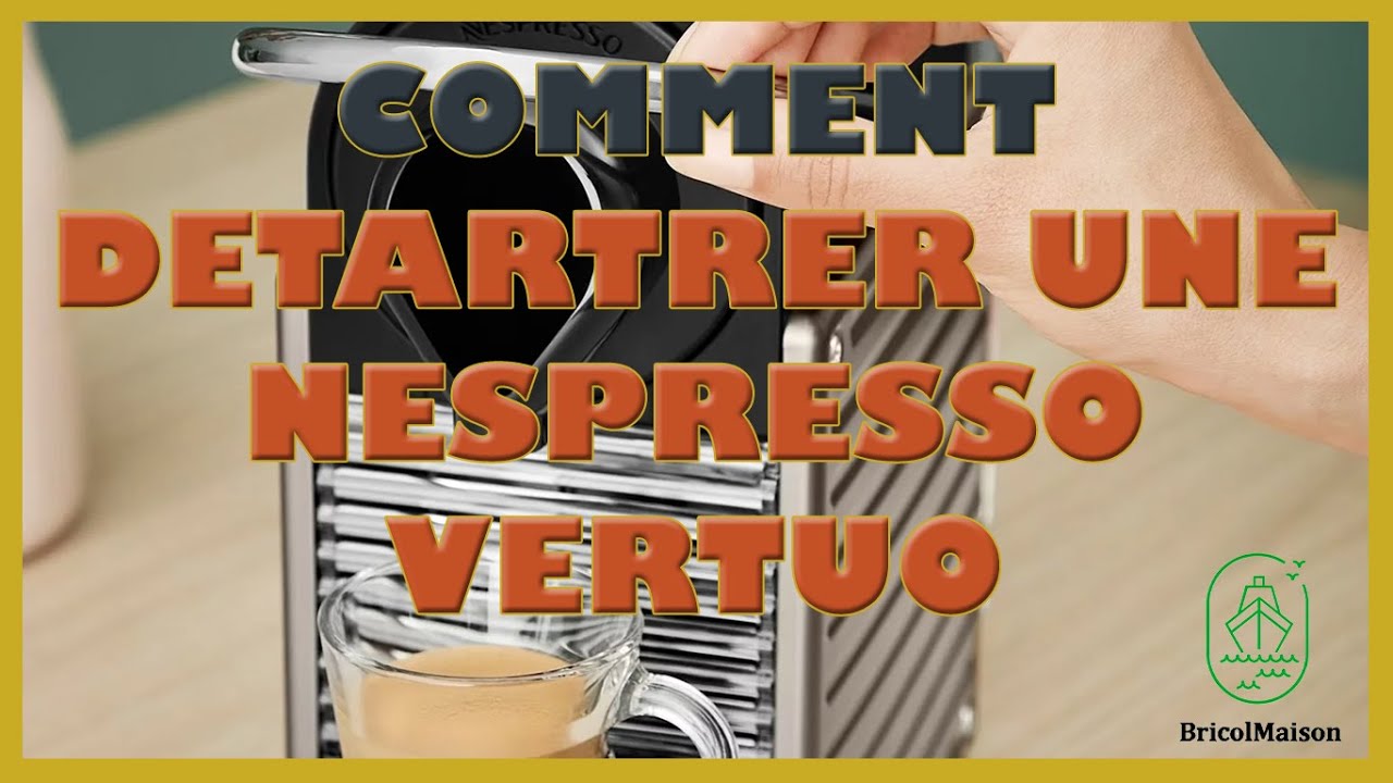 Comment détartrer une nespresso vertuo - YouTube