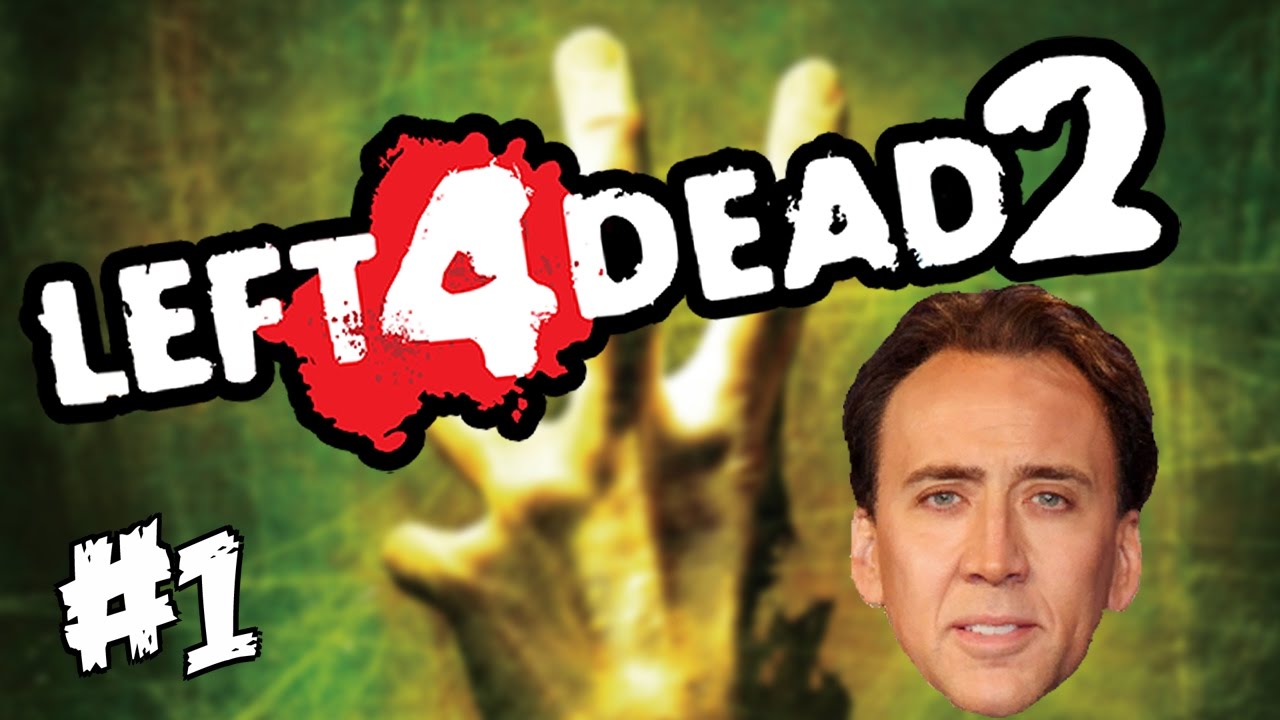 Let's Play L4D2 With Crazy Mods - #1 Nicolas Cage - YouTube