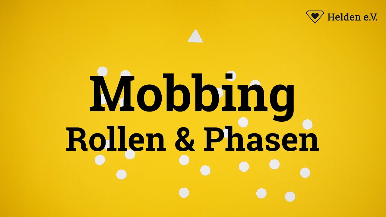 Mobbing Rollen und Phasen - YouTube