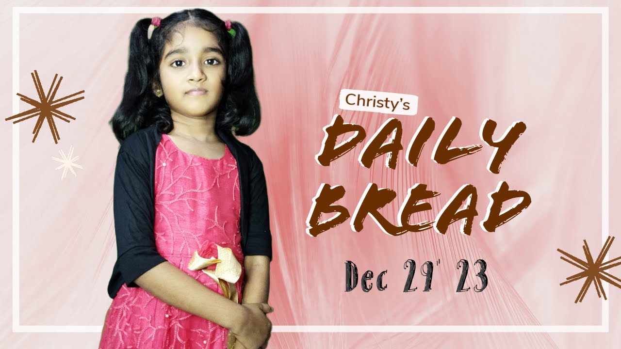 Daily Bread ll Dec 29' 23 #kids #kids christian songs #kids stories # ...