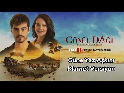 Gönül Dağı Güne Yaz Aşkını Klarnet Versiyon