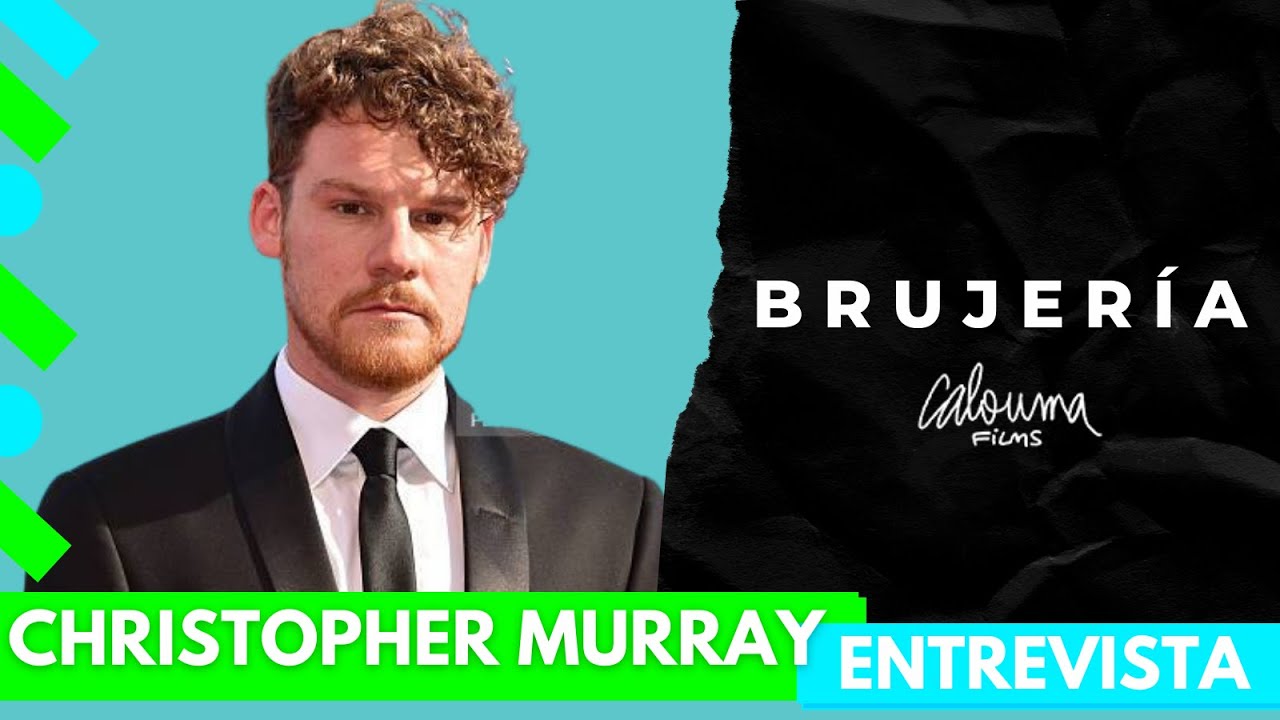 BRUJERÍA PELICULA | ENTREVISTA CHRISTOPHER MURRAY - YouTube