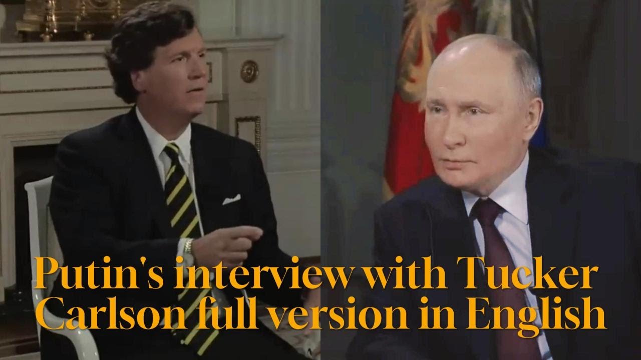 Putin's interview with Tucker Carlson full version in English - YouTube