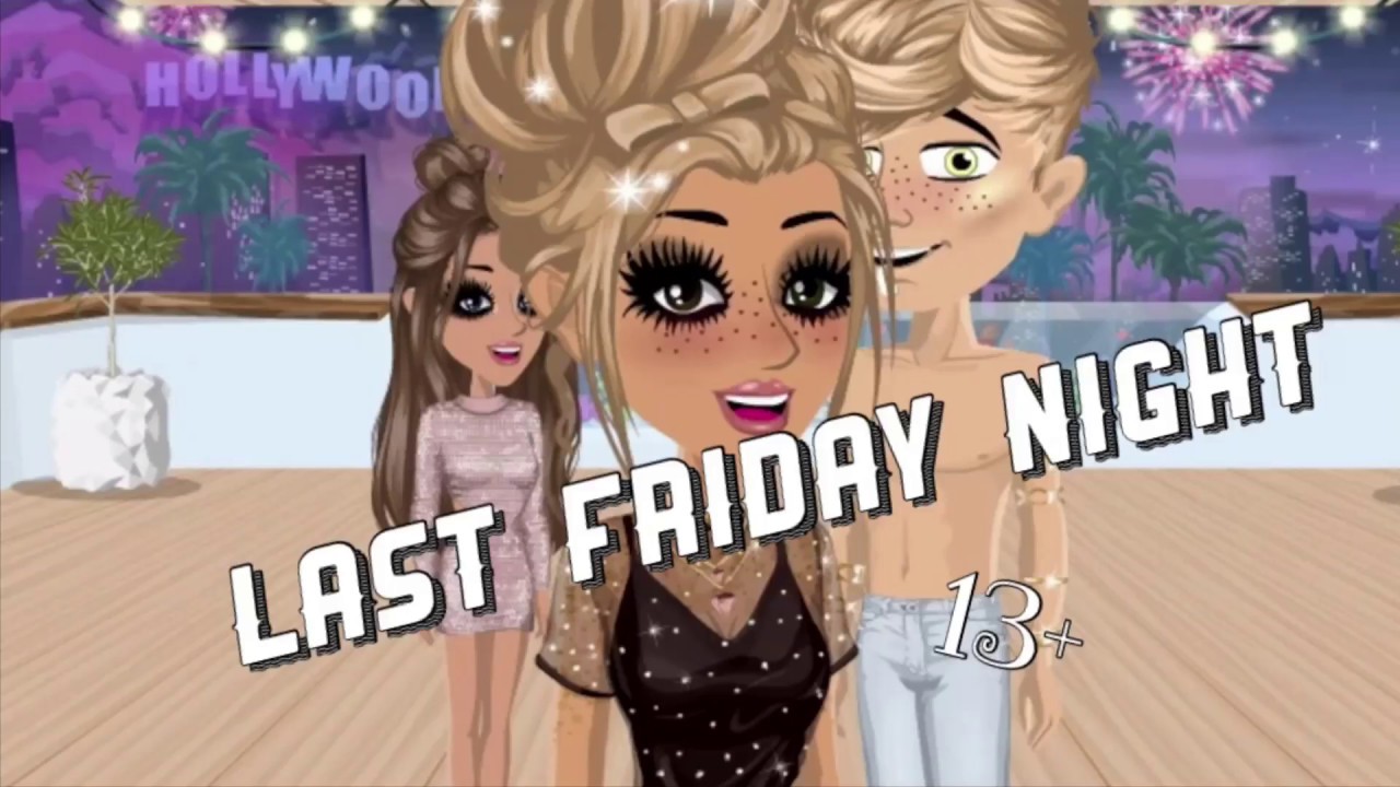 LAST FRIDAY NIGHT (13+) | MSP VERSION - YouTube