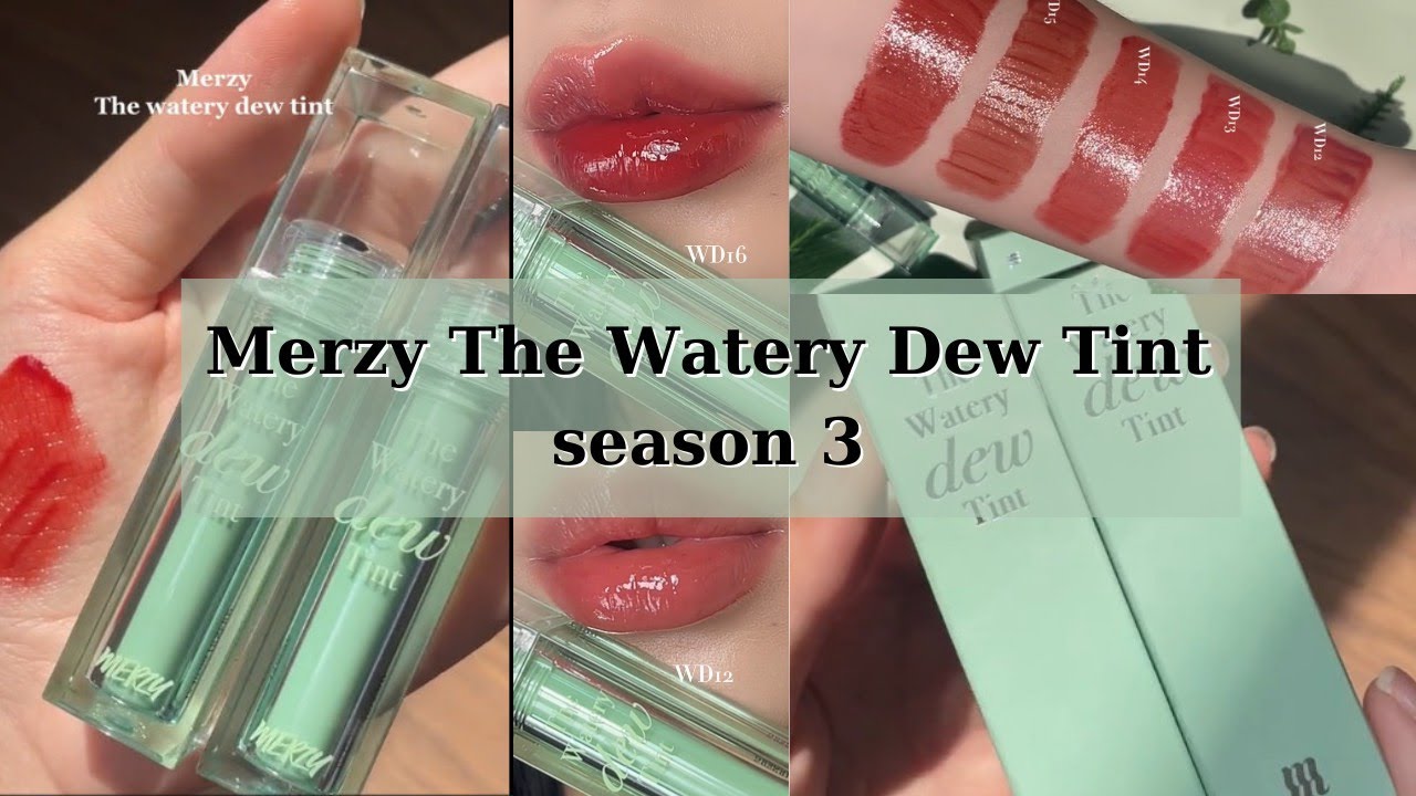 Review son Merzy The Watery Dew Tint season 3 siêu hot, swatch son ...