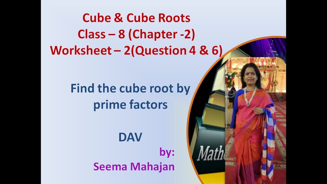 Class 8, Chapter-2, Cube and Cube Roots WorkSheet-2 , Questions 4 & 6 ...