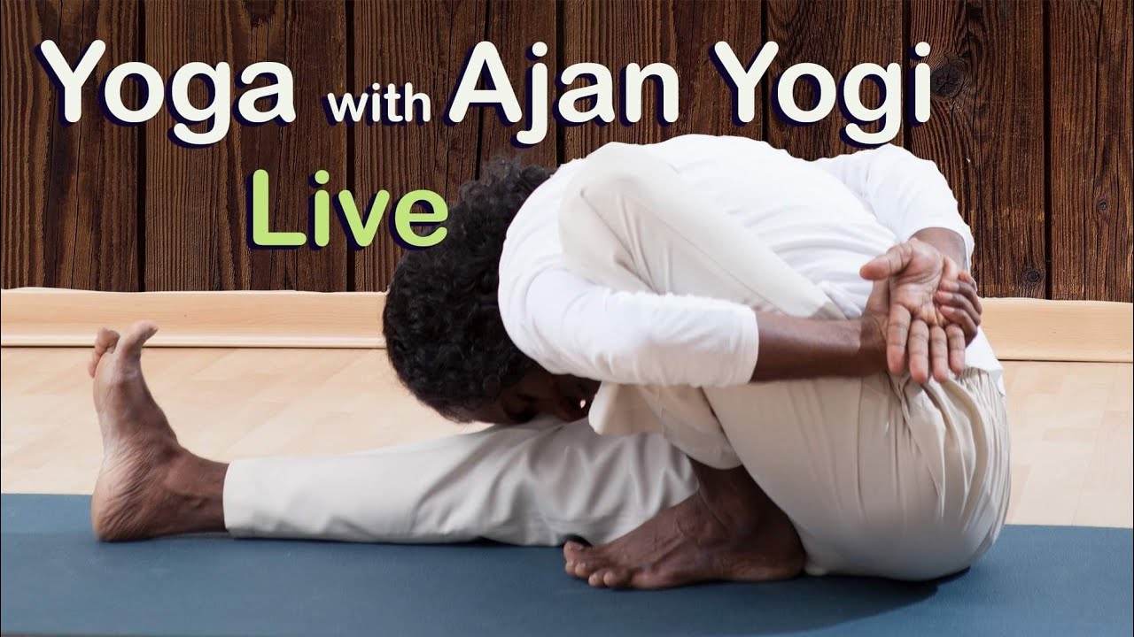 Yoga With Ajan Yogi | Live On 26th Nov @19.15h(Spanish Time) - YouTube