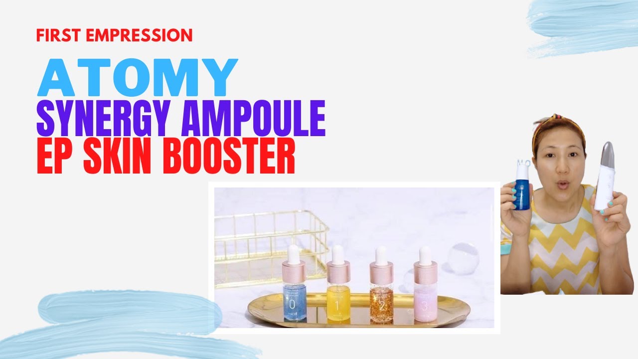 UNBOXING! FIRST TIME GUMAMIT NG ATOMY EP SKIN BOOSTER AT SYNERGY AT ...