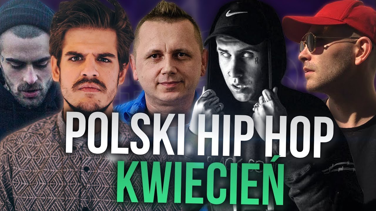 POLSKI HIP HOP KWIECIEŃ 2018 - YouTube