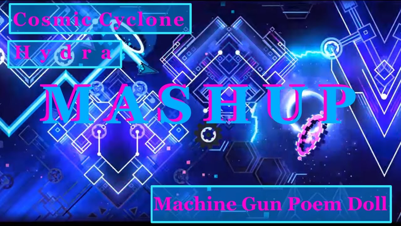 Cosmic Cyclone x Machine Gun Poem Doll MASHUP - YouTube