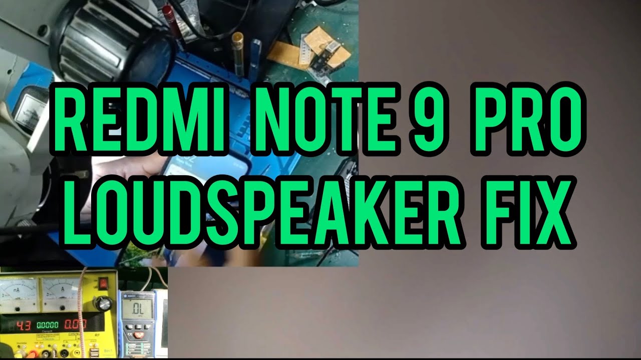 Redmi note 9 pro loudspeaker problem fix ( audio amplifier problem fix ...