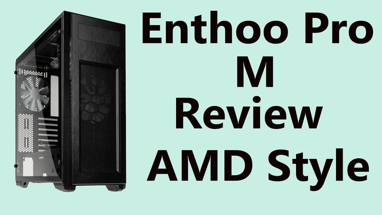 Phanteks Enthoo Pro M Case Review With Full Build - YouTube