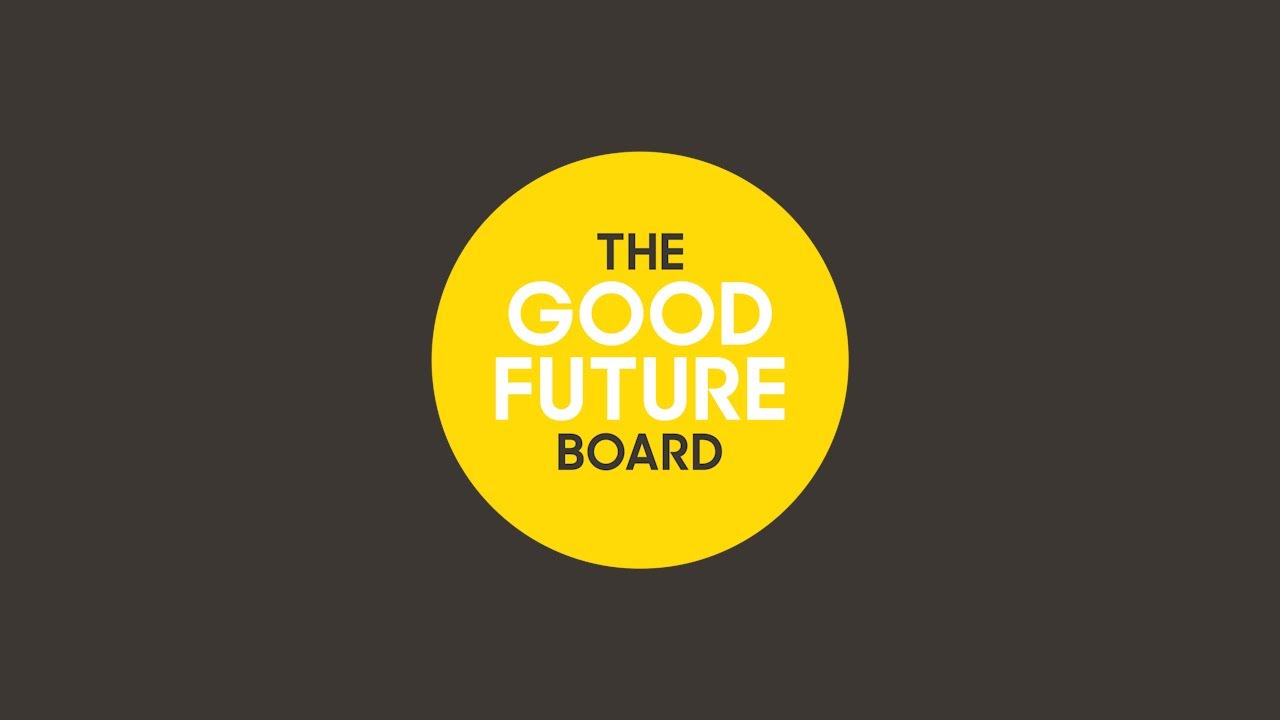 Introducing the Good Future Board - YouTube