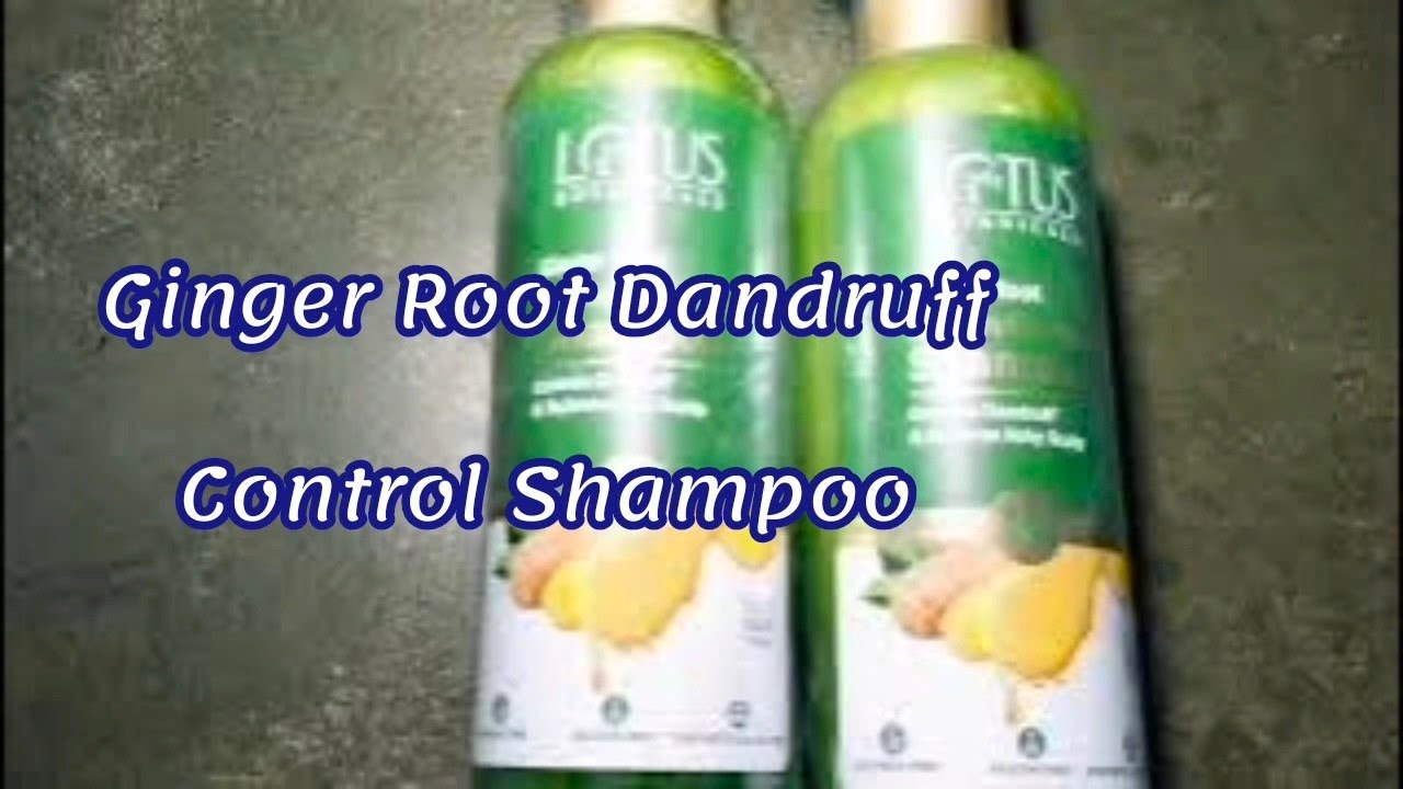 Ginger Root Dandruff-Control Shampoo | Lotus Botanicals | Unboxing ...