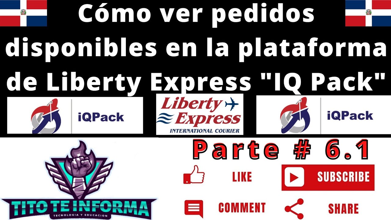 COMO VER PEDIDOS DISPONIBLES EN LIBERTY EXPRESS "IQ PACK" - YouTube