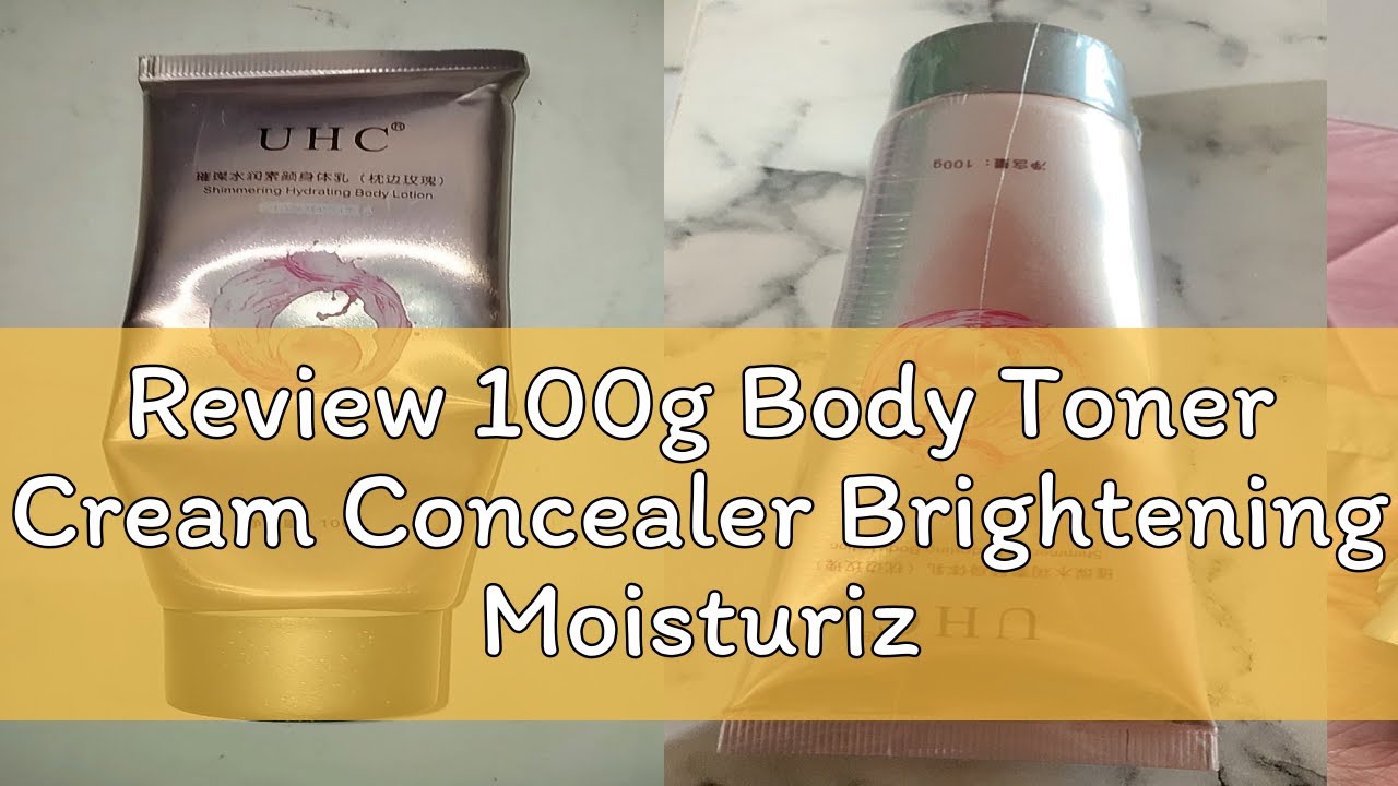 Review 100g Body Toner Cream Concealer Brightening Moisturizer - YouTube
