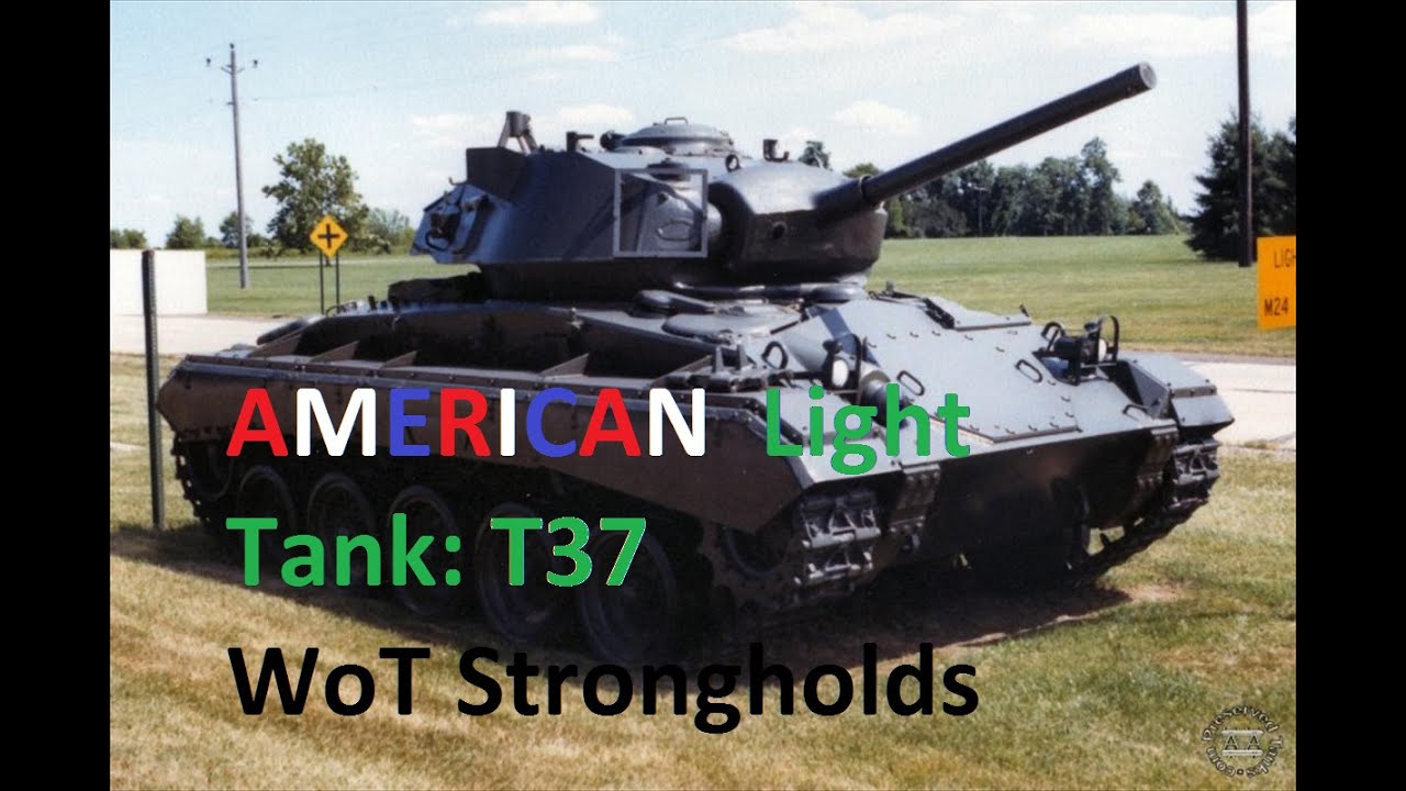 American Tier 6 Light Tank: T37 - WoT Strongholds - YouTube