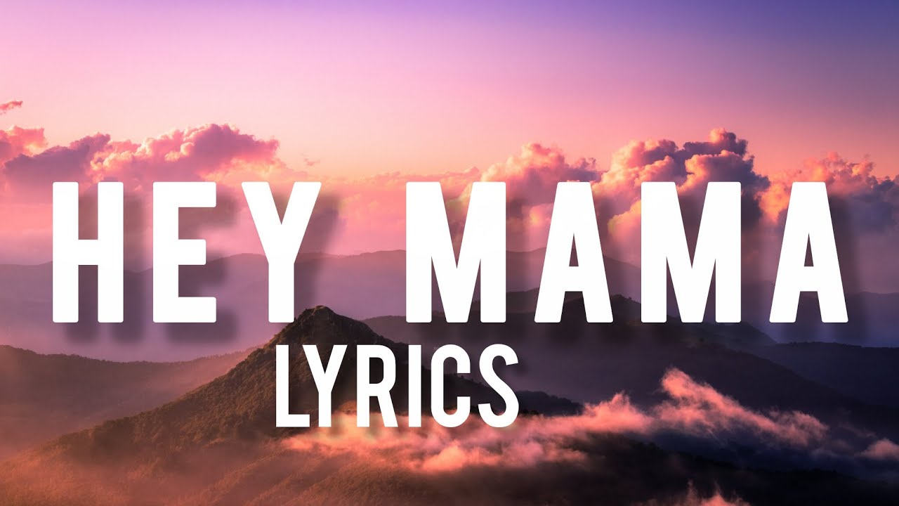 🎵🎵HEY MAMA 👩‍🚒LOVE LYRICS SONG PMSRA SONG - YouTube