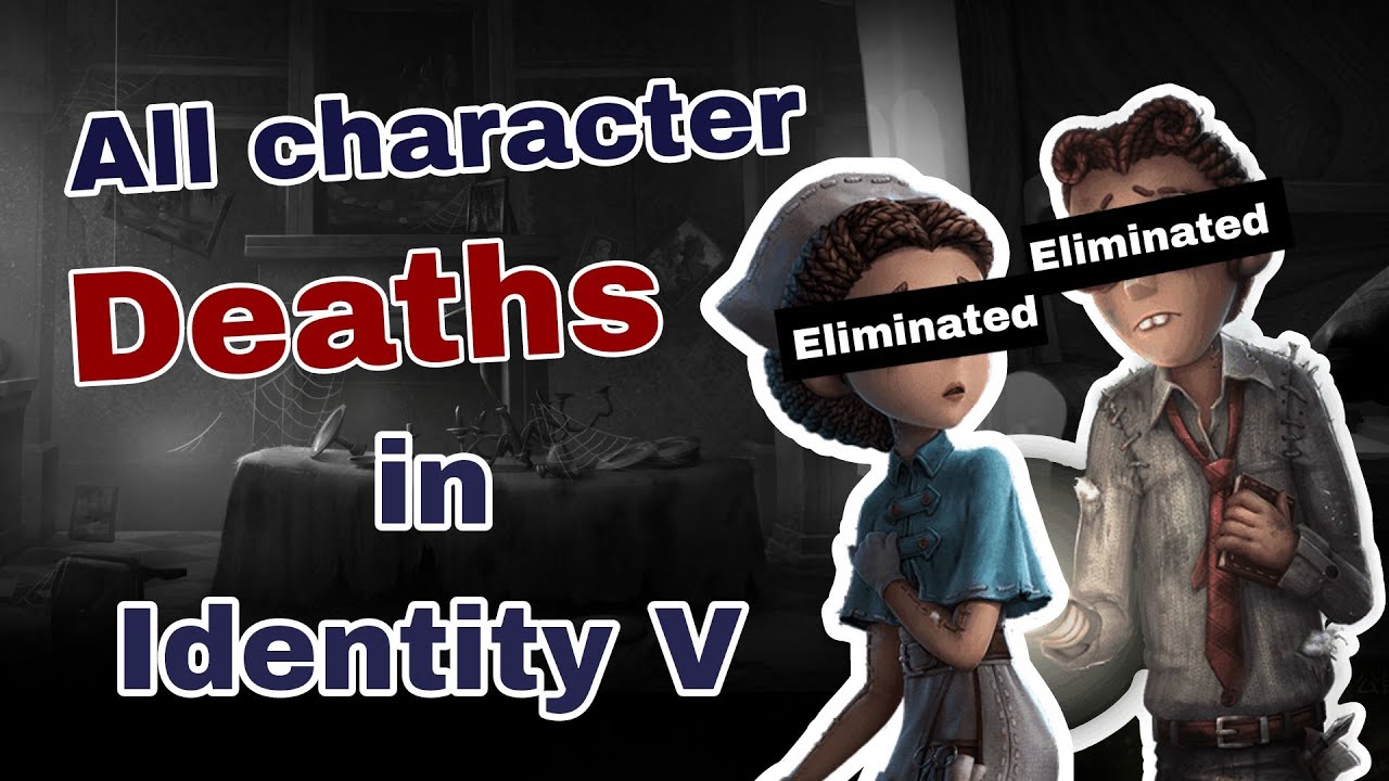 All Character Deaths in Identity V (Season 1 - 24) - YouTube