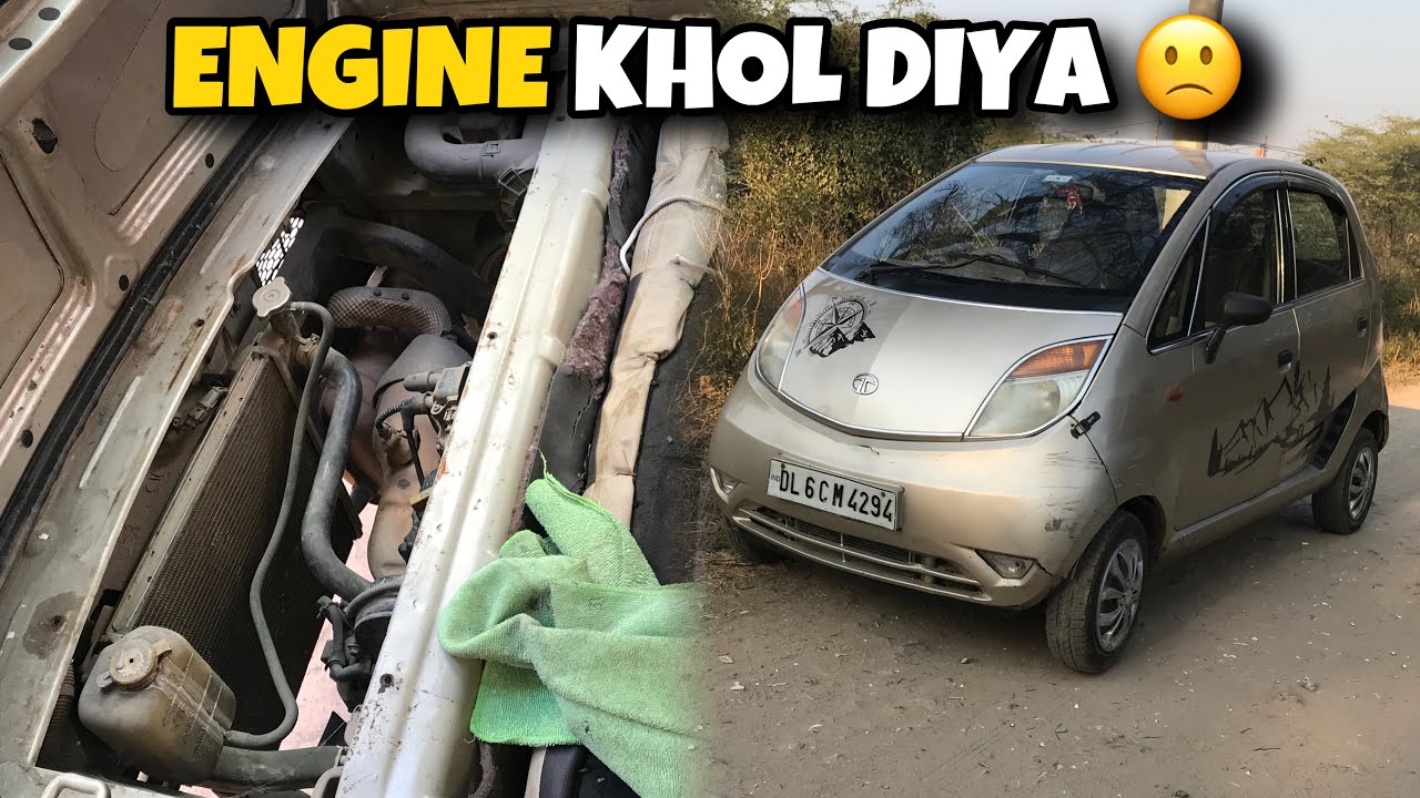 Tata Nano ka poora ENGINE Khol diya 🙁 - YouTube