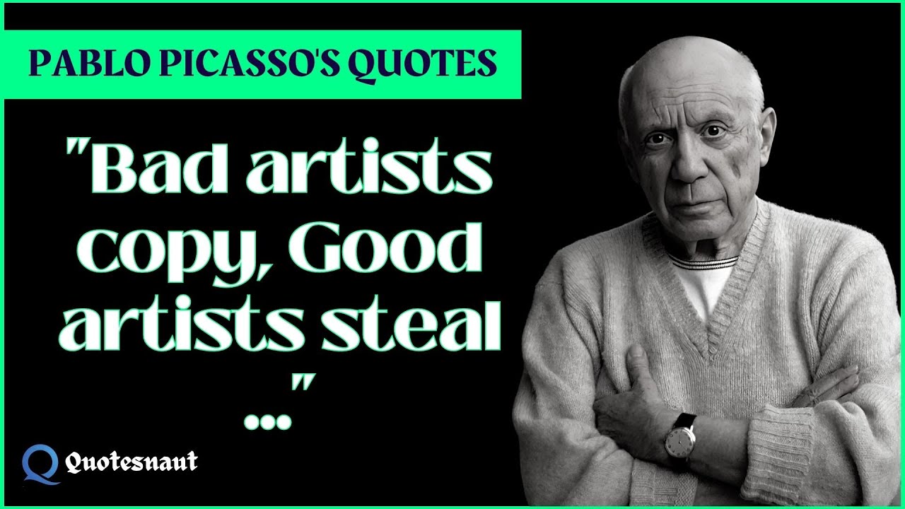 Pablo Picasso's Quotes That Will Change The Way You Think - YouTube