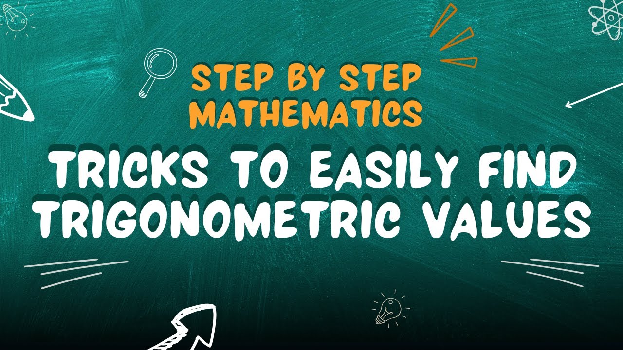 Tricks to Easily Find Trigonometric Values | Application of ...