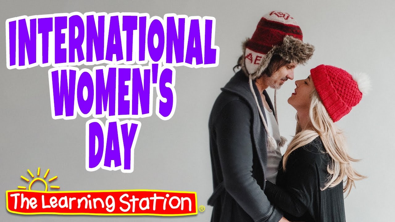 International Women's Day ♫ Women's Day ♫ Pictures ♫ Kids Songs by The ...