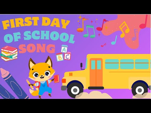 First Day of School Song| Back 2 School Song |Original Song by Foxy ...