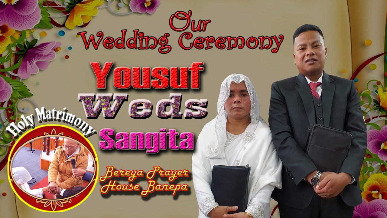 Nepali Christian wedding ( Full HD video) Yousuf weds Sangita ll Bereya Prayer House Banepa ...