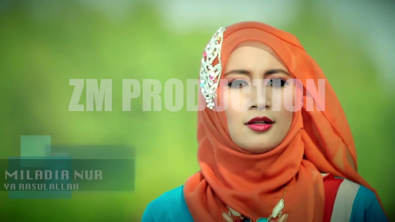 MILADIA NUR - SHOLAWAT YA RASULALLAH - YouTube