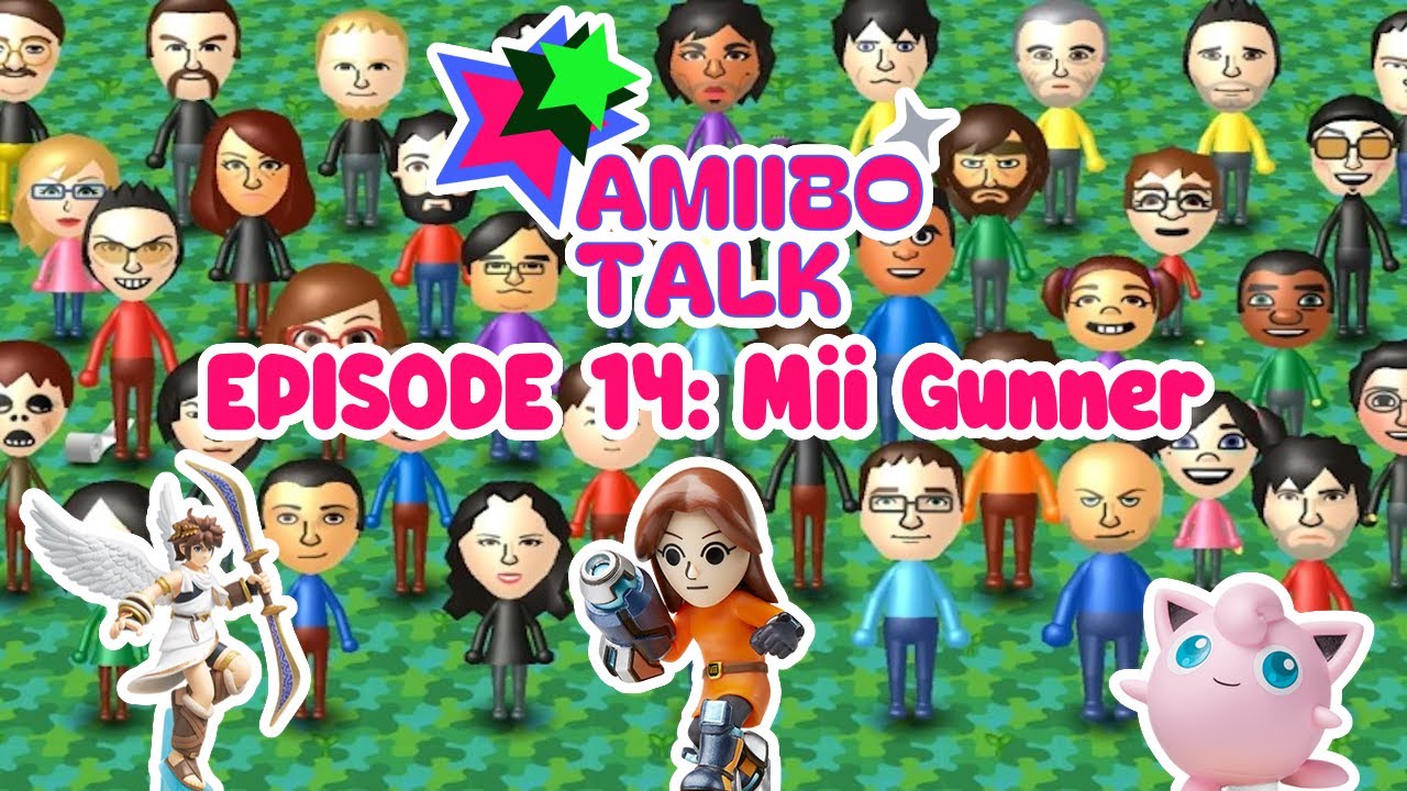 amiibo TALK Episode 14 Mii Gunner - YouTube