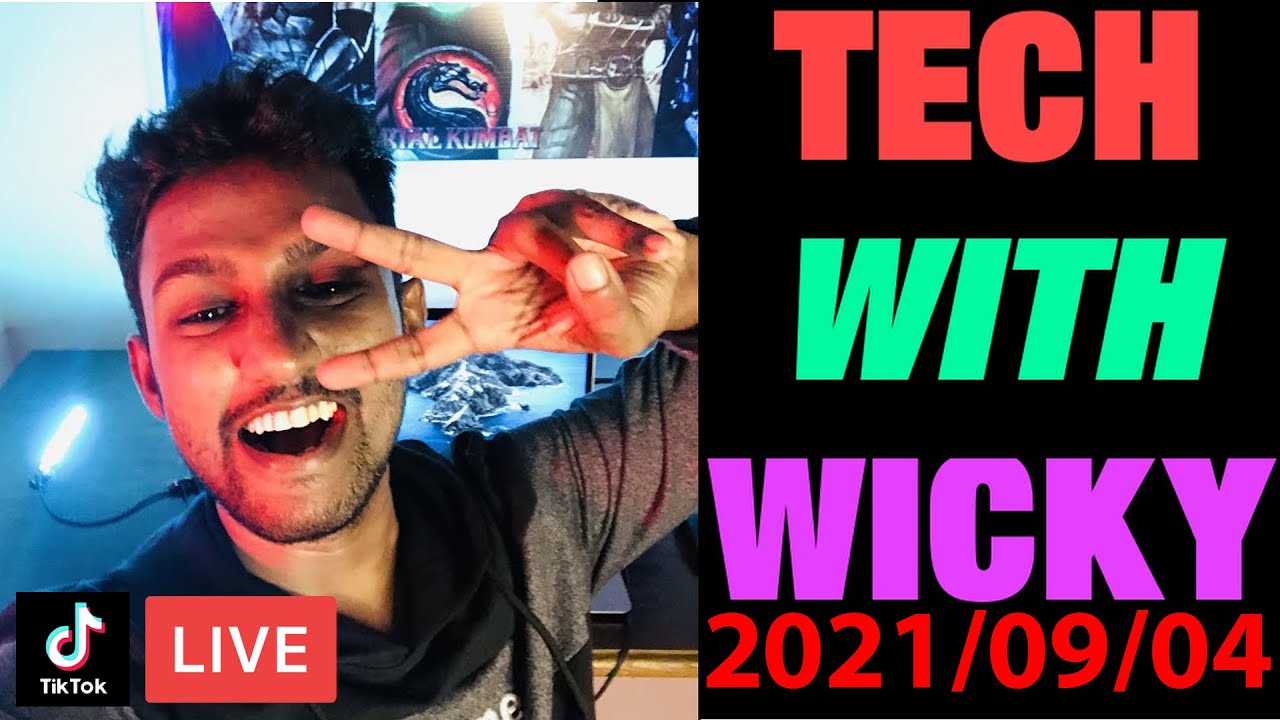 teck with wicky live | #teck_with_wicky @TechWithWicky | 2021.09.09 ...