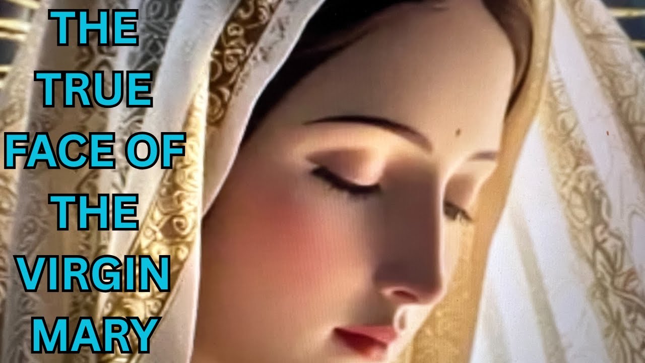 The True Face of the Virgin Mary #VirginMary #BiblicalHistory #thebible ...