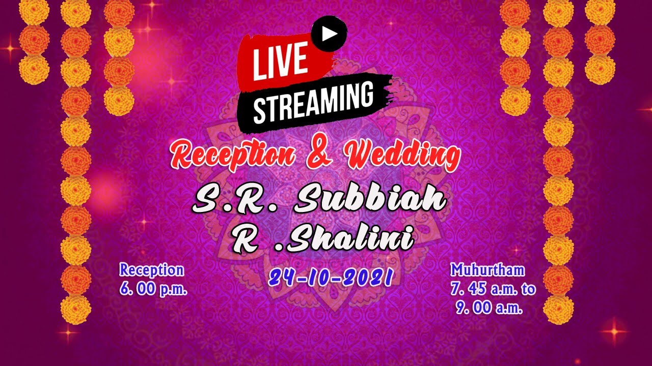 S.R. Subbiah & R. Shalini / Weddind Live - YouTube