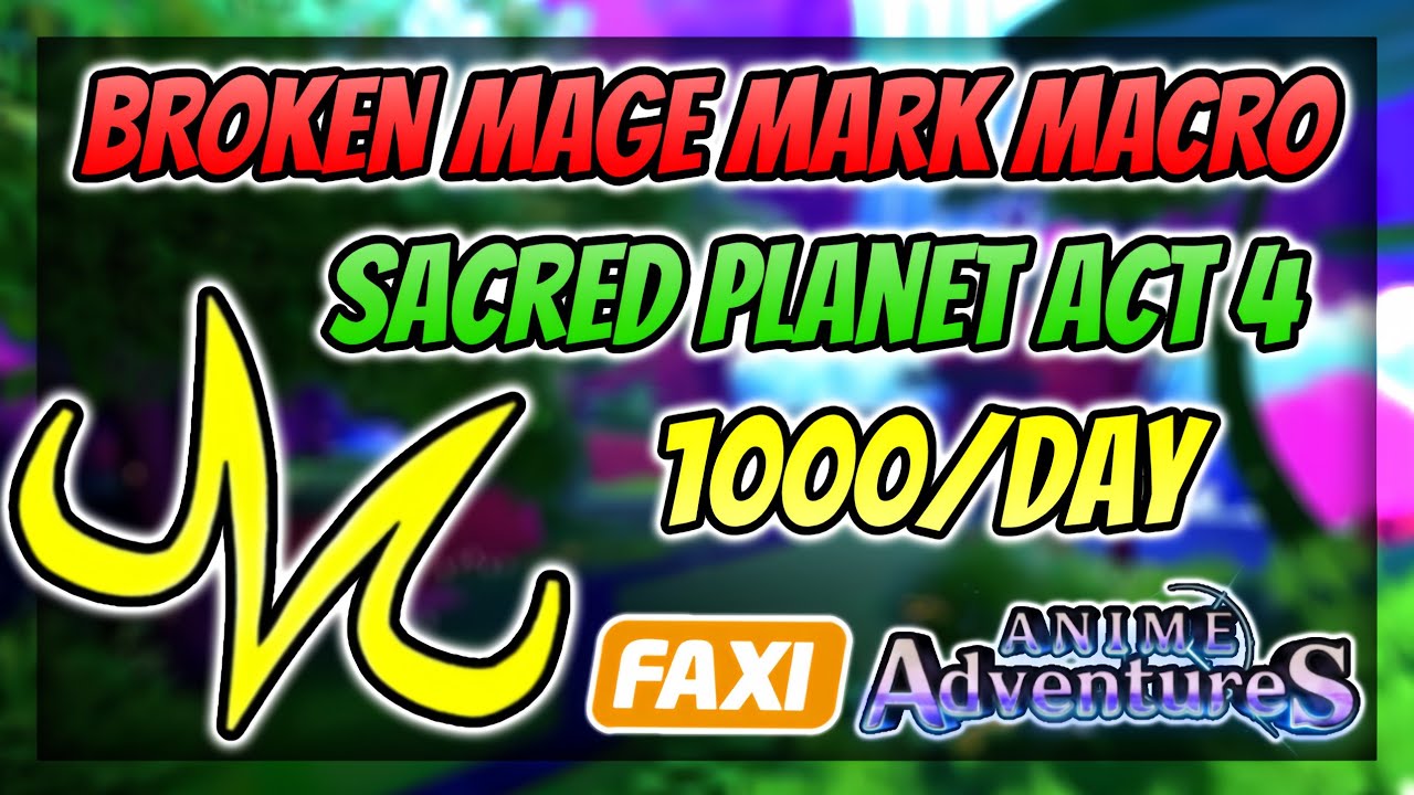 THIS MAGE MARK MACRO IS *OVERPOWERED* IN ANIME ADVENTURES! - YouTube