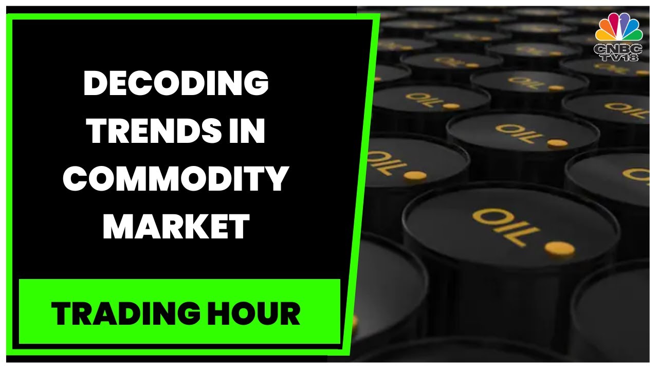 Manisha Gupta Decodes Latest Trends In The Commodity Markets | Trading ...