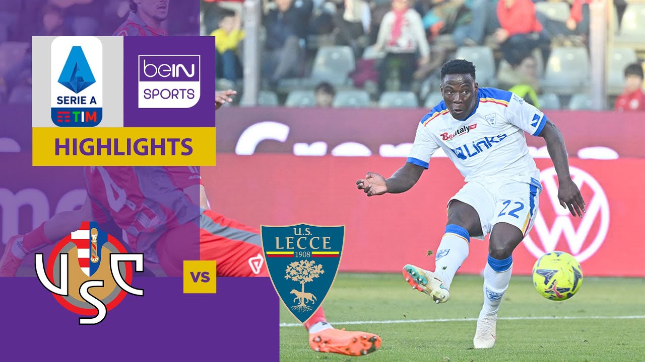Cremonese v Lecce | Serie A 22/23 Match Highlights - YouTube