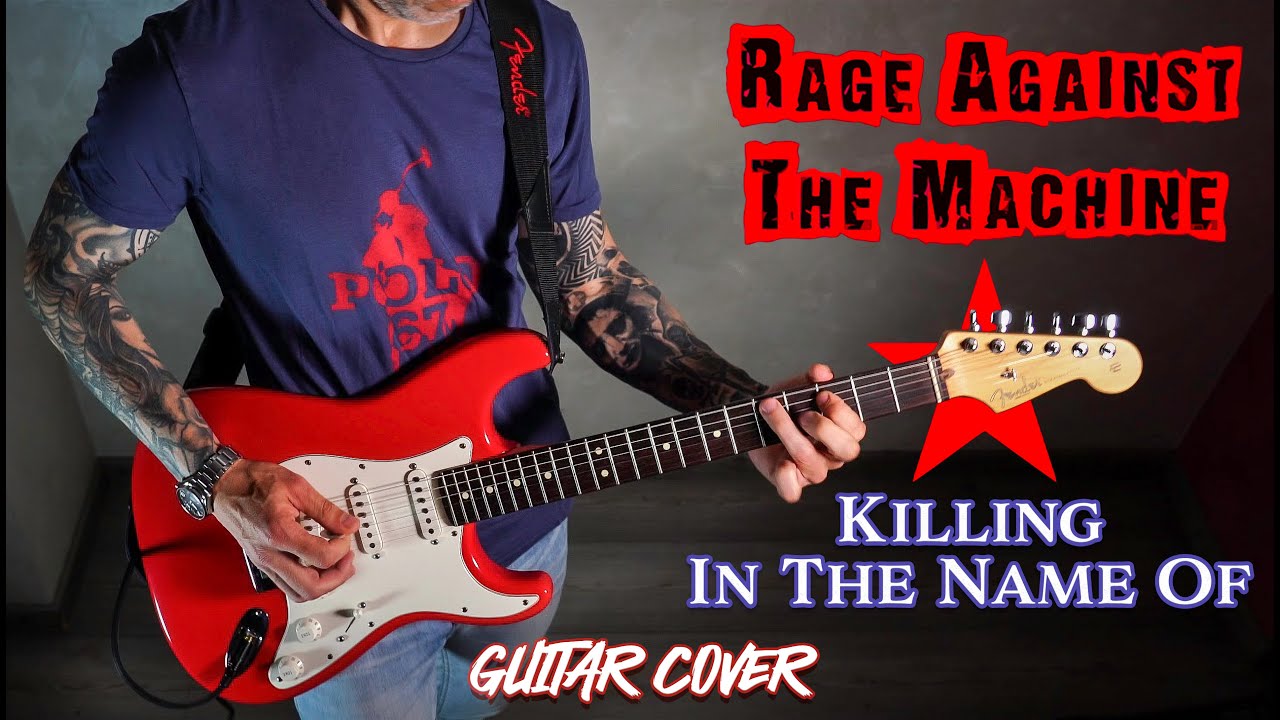 Rage Against The Machine, Killing In The Name Of - Guitar Cover - YouTube